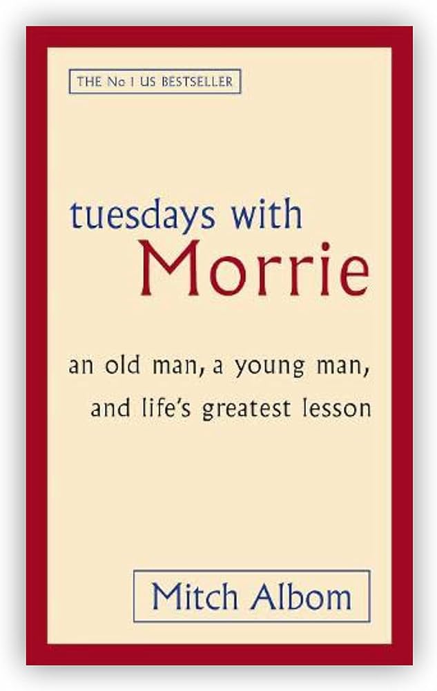 Tuesdays with Morrie - Letterly Journal